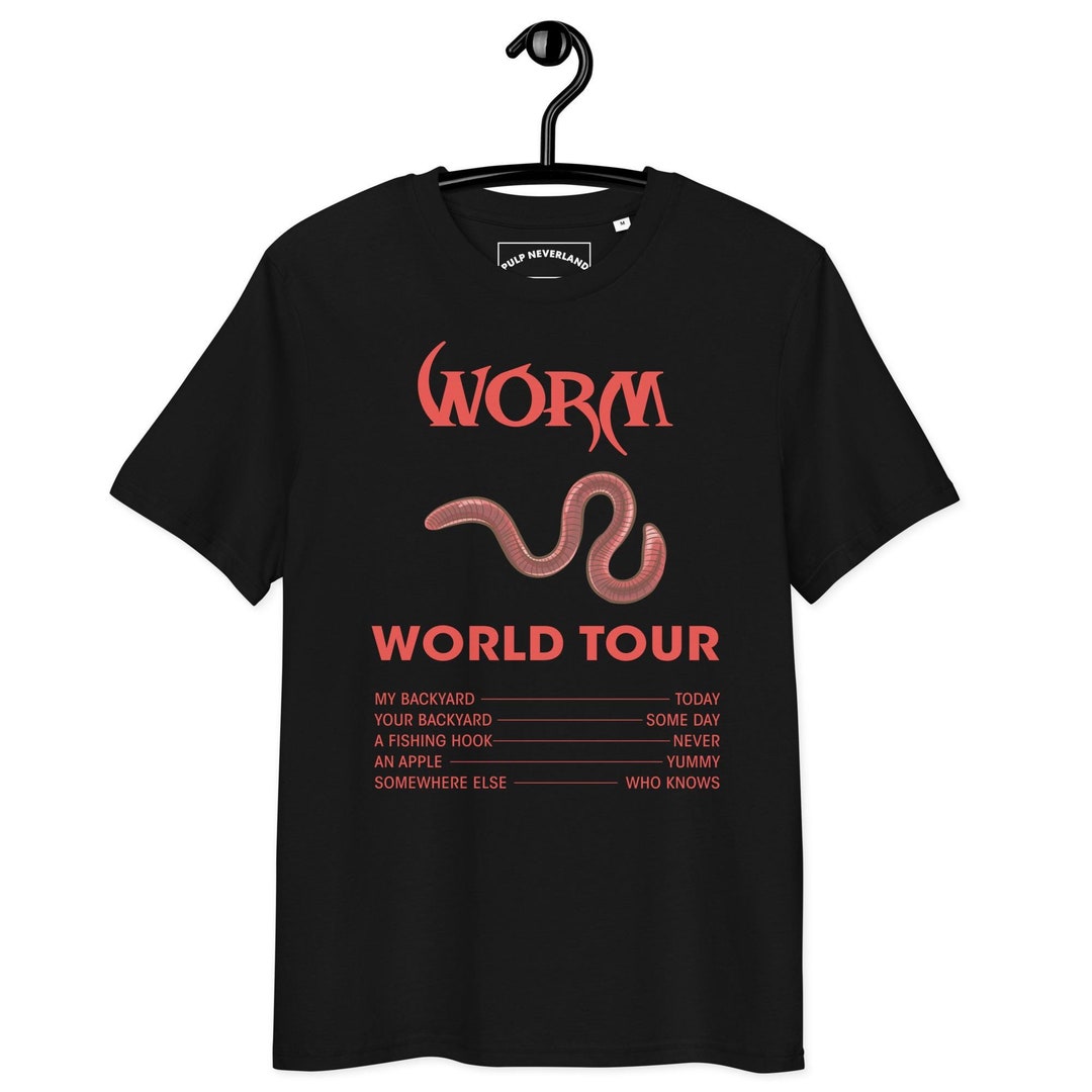 엣시 Worm World Tour - Would you still love me if I was a worm? Shirt - 위시버킷